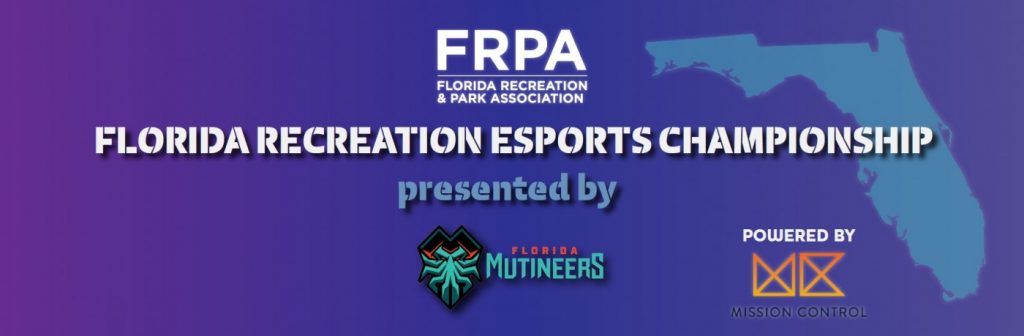 Florida Recreation and Park Association Esports Championship – eSports ...